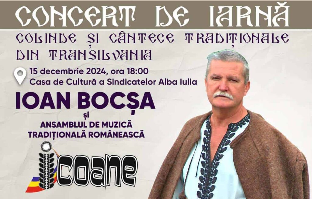 Concert de iarnă cu Ioan Bocșa la Alba Iulia, în 15 decembrie. Colinde ...